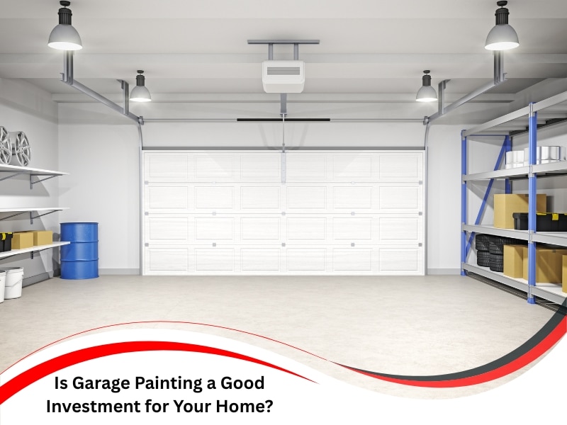 Garage Painting: A Worthwhile Home Investment?